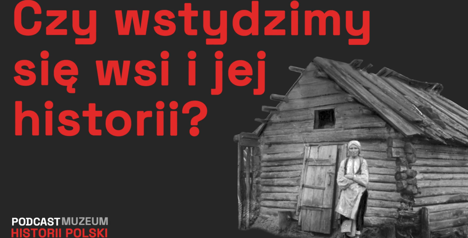 Podcasty - Mediateka - Muzeum Historii Polski w Warszawie